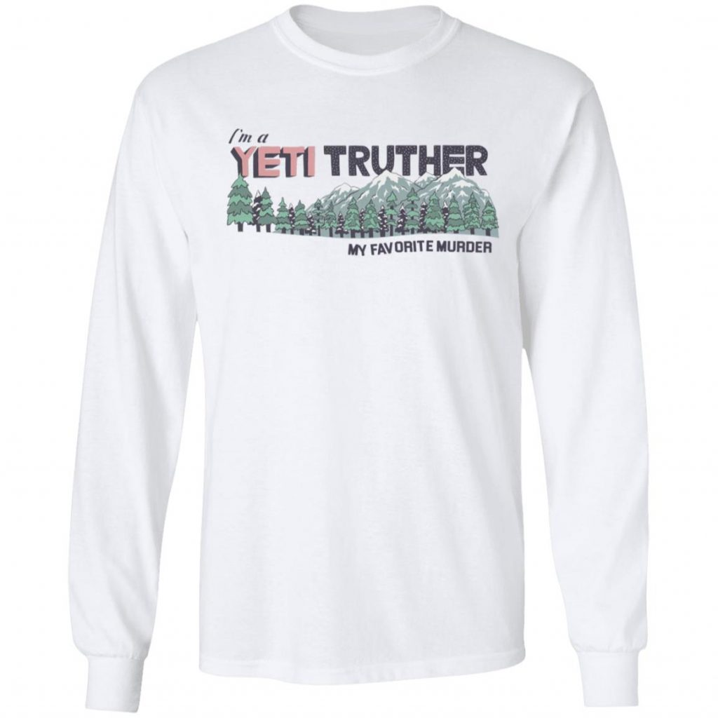 Myfavoritemurder Merch Yeti Truther Tee - Merchip8