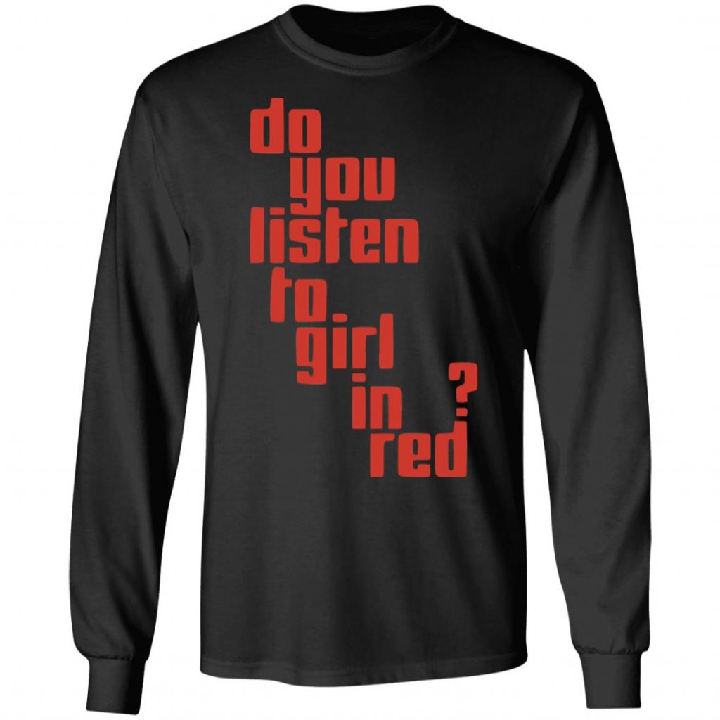 Girl In Red Merch Do You Listen Tee - Merchip8