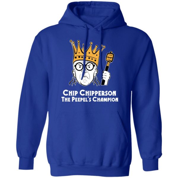 Chip Chipperson Merch Chip Chipperson The Peepel's Champion - Merchip8