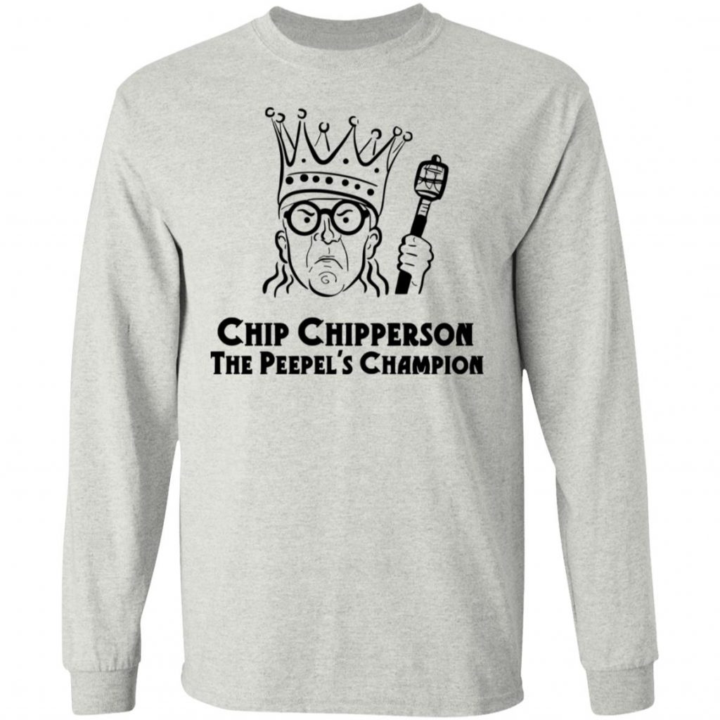 Chip Chipperson Merch Chip Chipperson The Peepel's Champion White Shirt ...